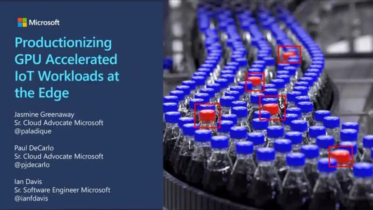 Productionizing Gpu Accelerated Iot Workloads At The Edge Gtc Digital March 2020 Nvidia On