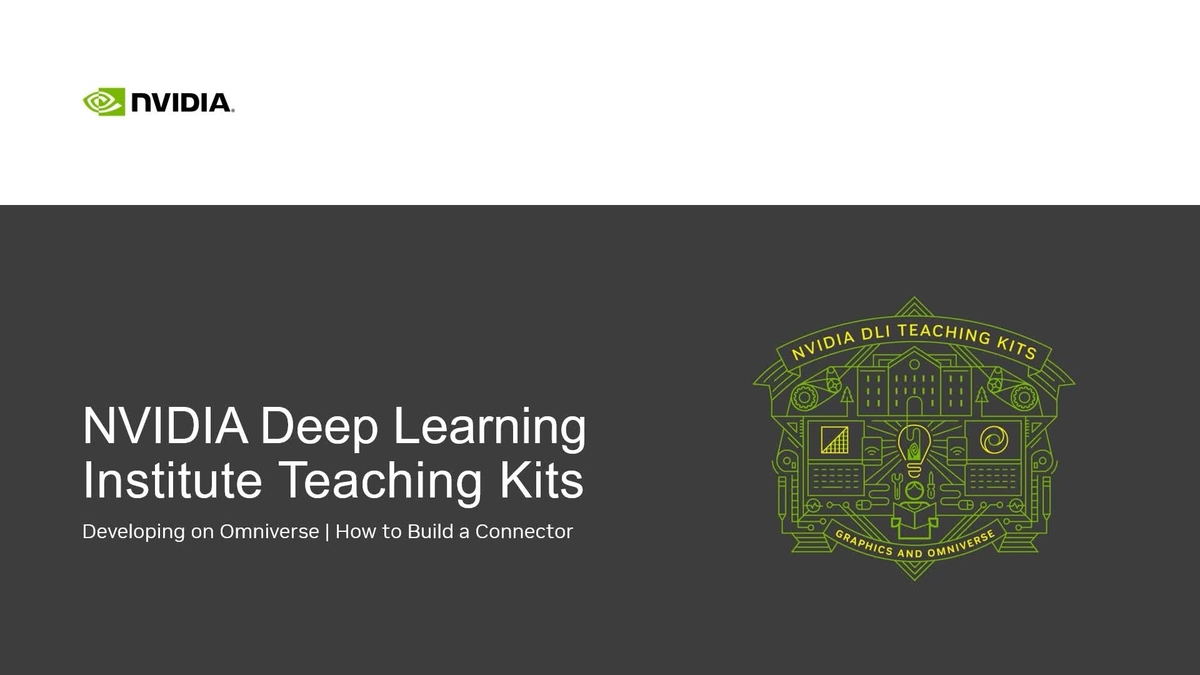 How to Build a Connector | DLI Teaching Kits-01 2023 | NVIDIA On-Demand