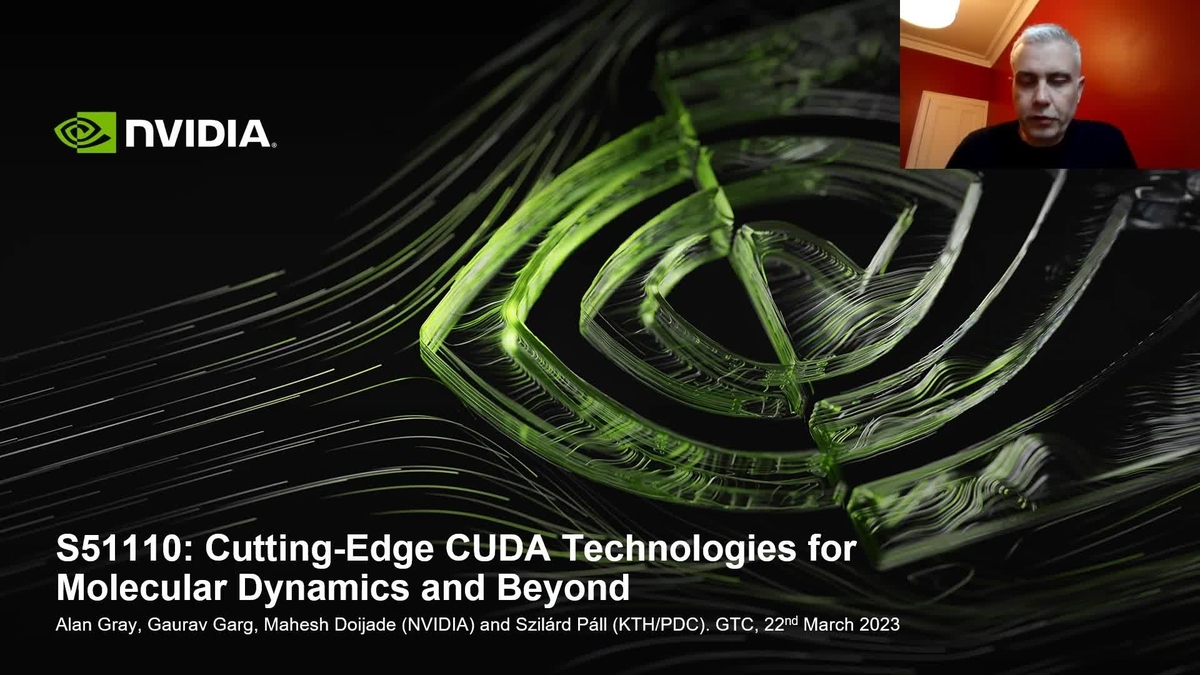 Cutting-Edge CUDA Technologies for Molecular Dynamics and Beyond | GTC Digital Spring 2023 ...