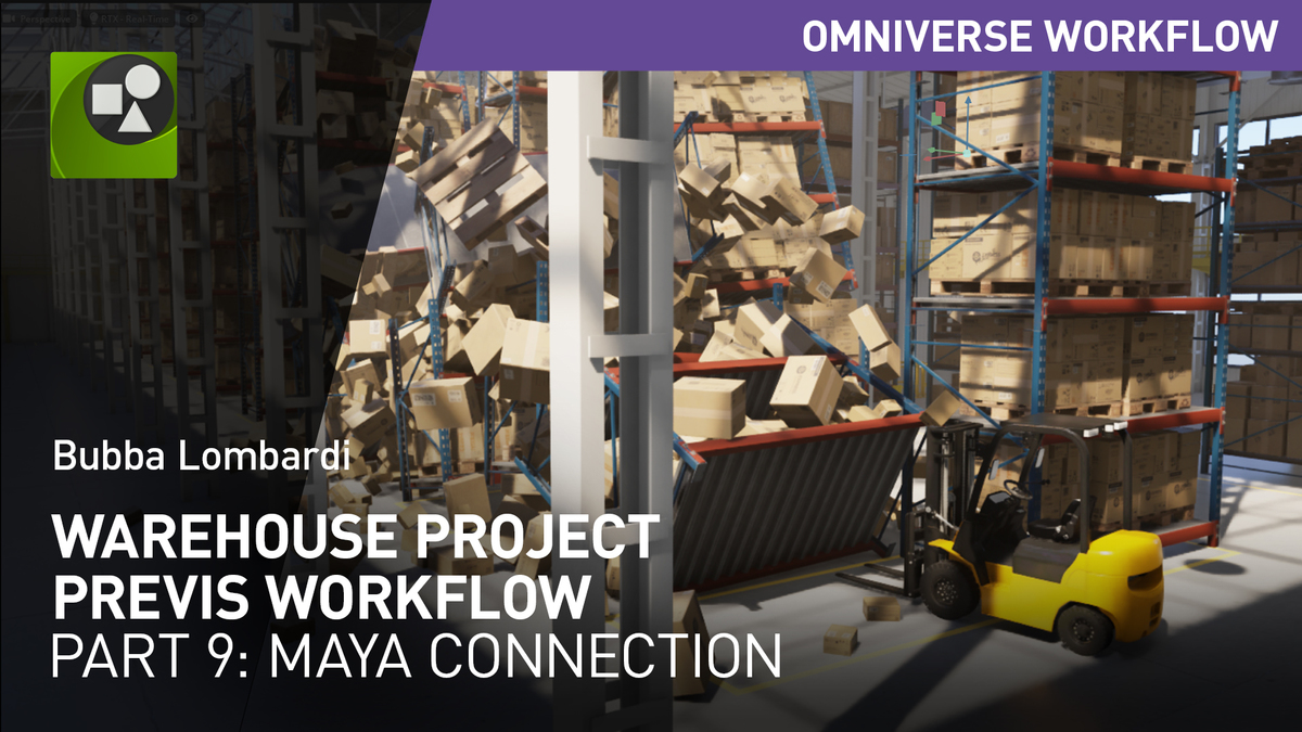 Warehouse Project Previz Workflow Part 9 Autodesk Maya Connector Omniverse 2020 Nvidia On