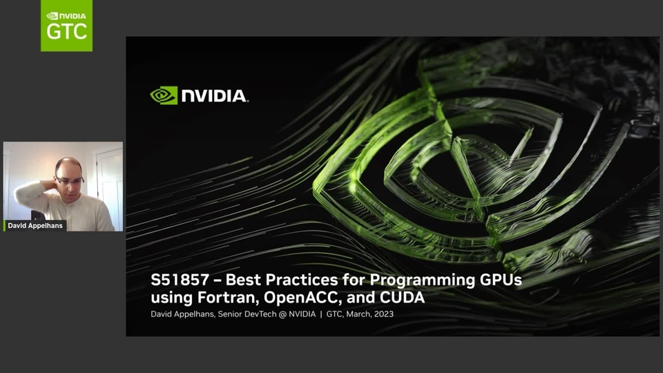 Best Practices For Programming Gpus Using Fortran Openacc And Cuda Nvidia On Demand