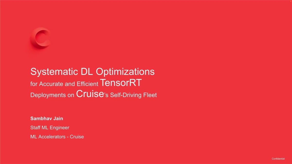 Systematic Deep Learning Optimizations For Accurate And Efficient Tensorrt Deployments On Cruise