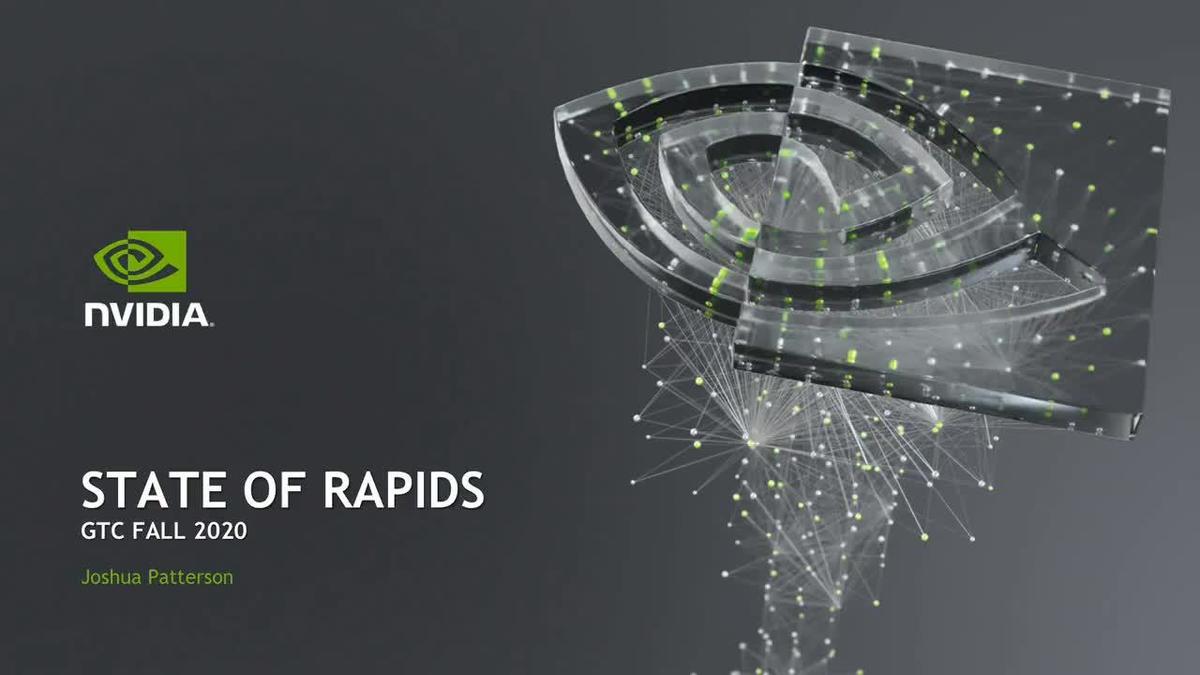 State of RAPIDS: Bridging the GPU Data Science Ecosystem | GTC Digital ...