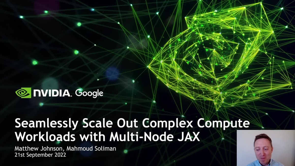 Seamlessly Scale Out Complex Compute Workloads With Multi Node Jax Gtc Digital September 2022