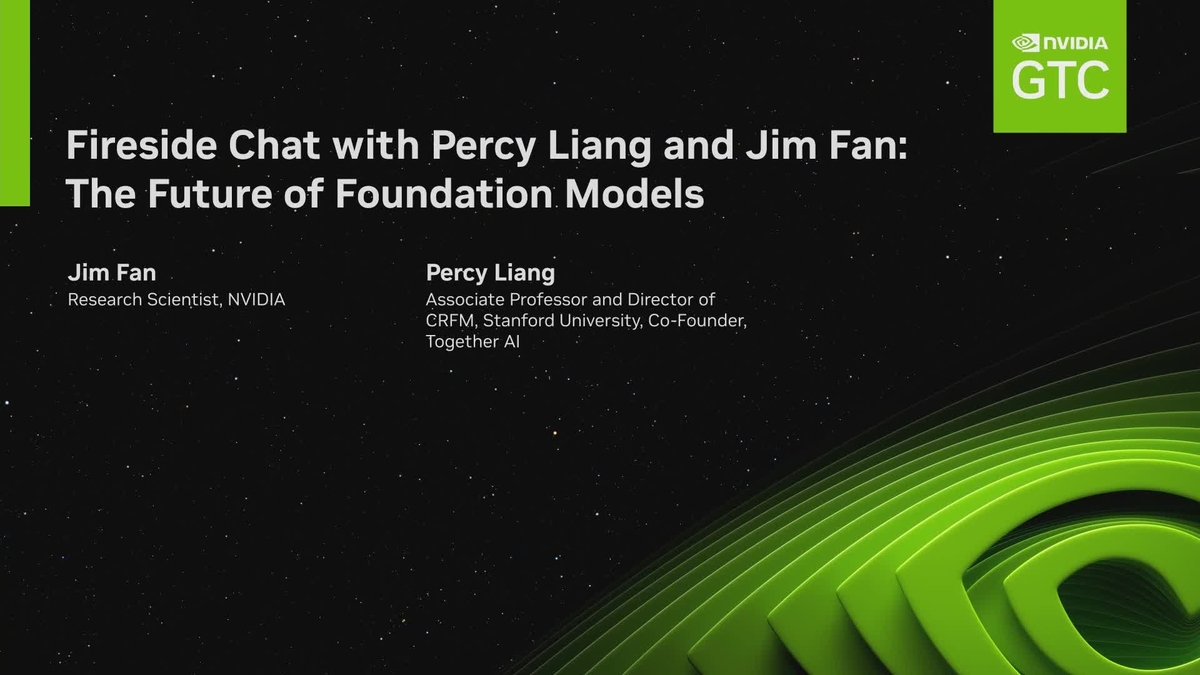 Fireside Chat With Percy Liang and Jim Fan: The Future of Foundation Models | GTC 24 2024 ...