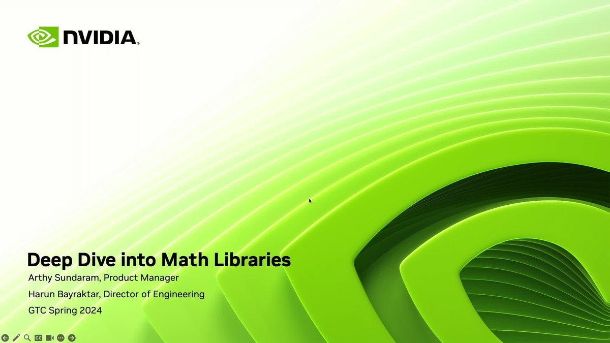 Deep Dive Into Math Libraries S62162 Gtc 2024 Nvidia On Demand