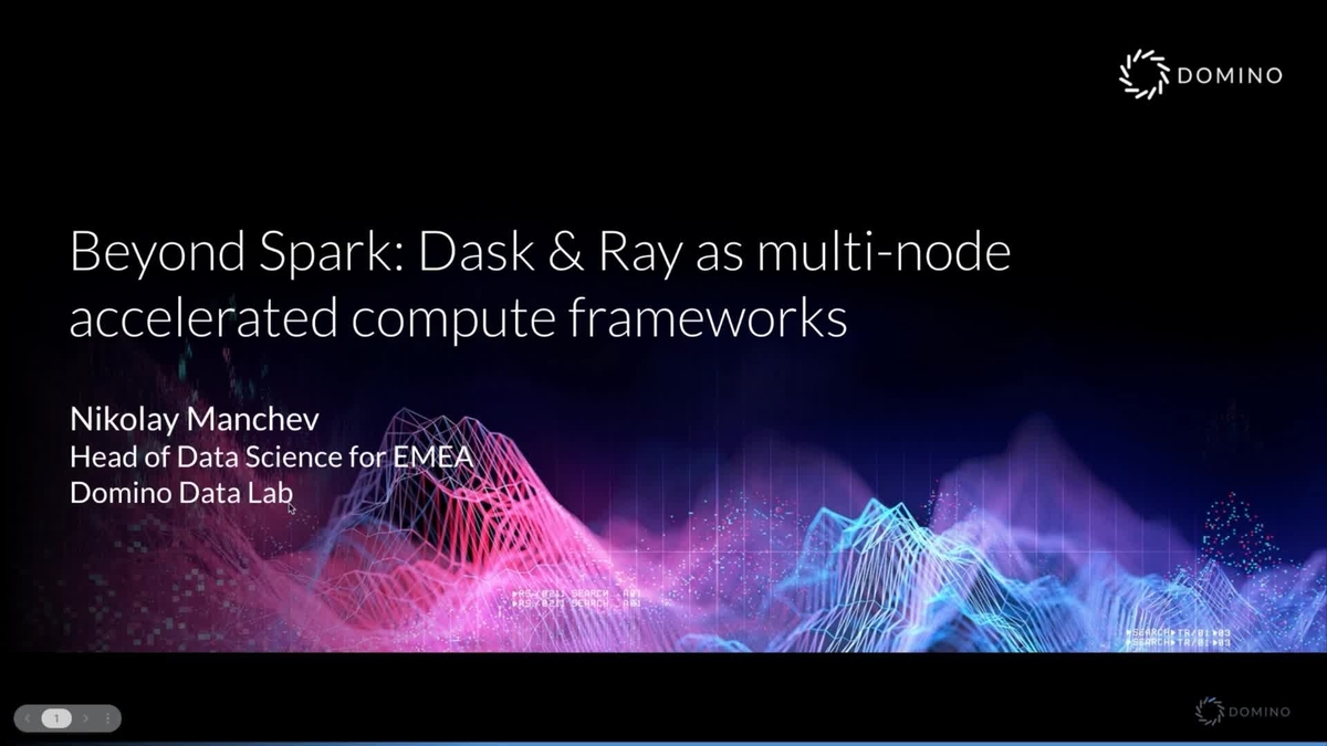 Beyond Spark Dask And Ray As Multi Node Accelerated Compute Frameworks Presented By Domino