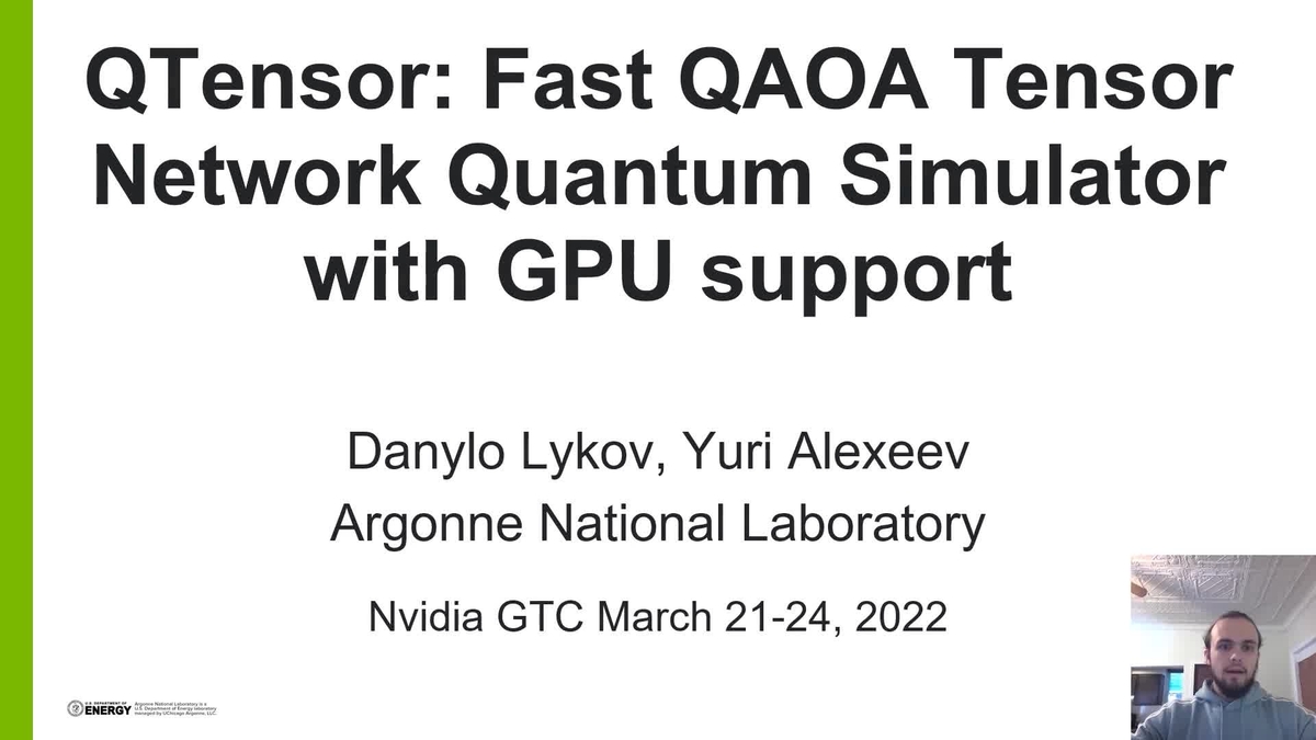 QTensor: Fast QAOA Tensor Network Quantum Simulator with GPU support | GTC Digital Spring 2022 ...