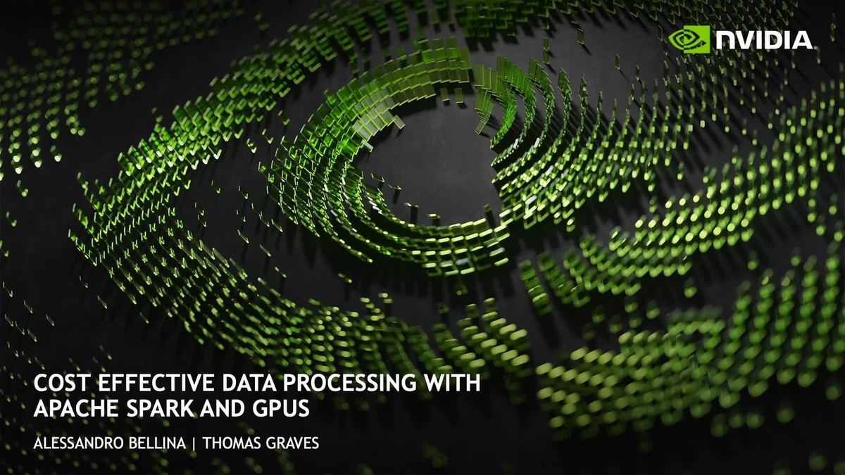 Cost Effective Data Processing With Apache Spark And Gpus Gtc Digital Spring 2022 Nvidia On