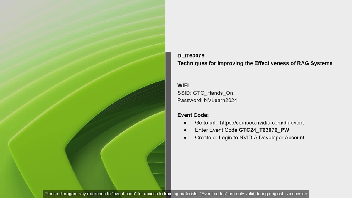 Techniques for Improving the Effectiveness of RAG Systems DLIT63076 | GTC 2024 | NVIDIA On-Demand