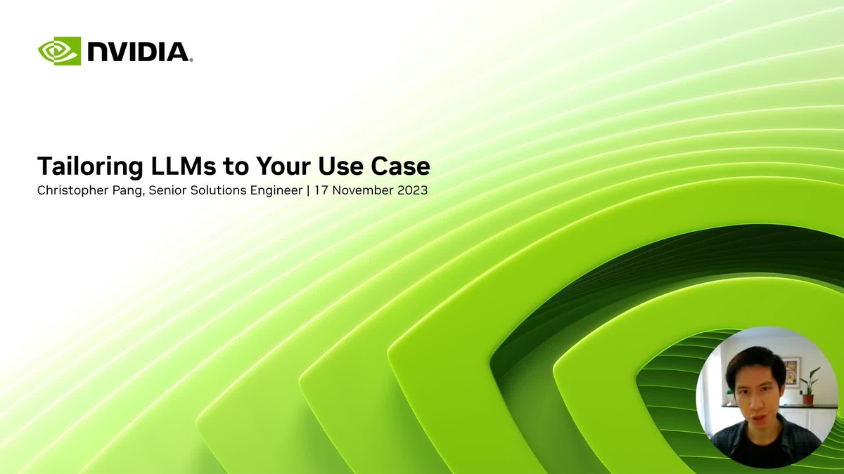 Tailoring LLMs to Your Use Case | LLM Developer Day 2023 | NVIDIA On-Demand