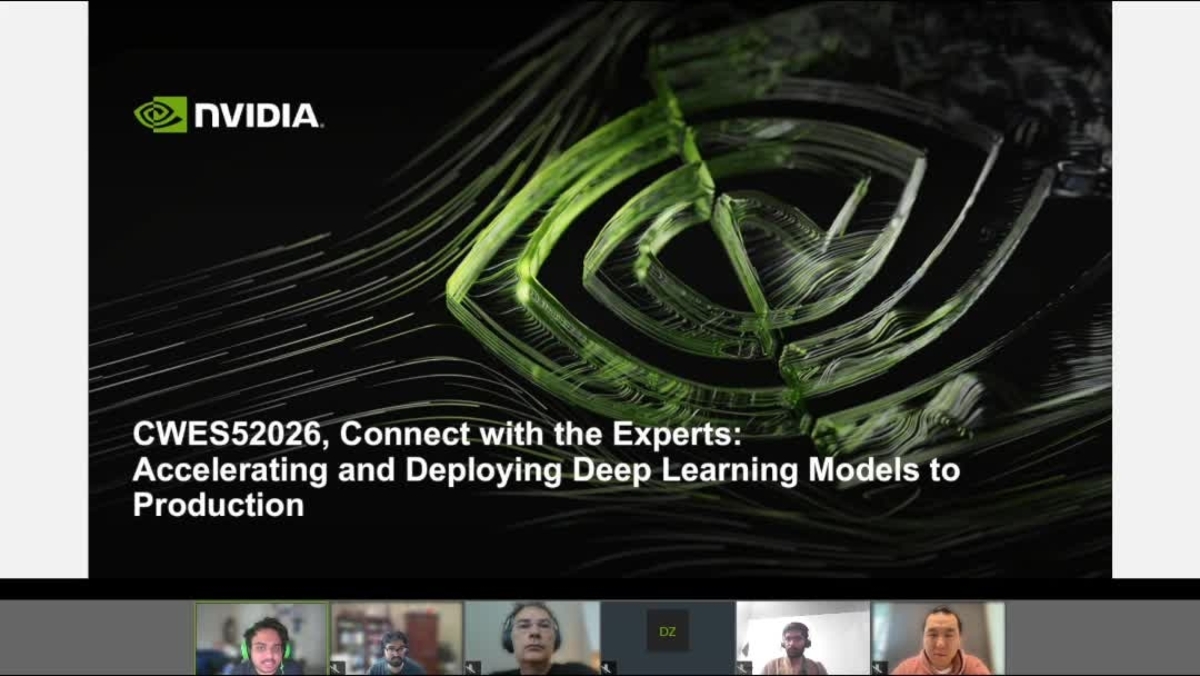 Connect With The Experts Accelerating And Deploying Deep Learning Models To Production Gtc