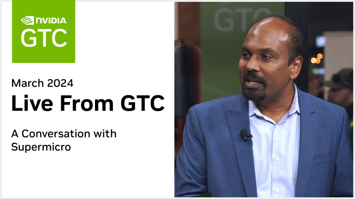 Live From Gtc A Conversation With Supermicro Gtc 24 2024 Nvidia On