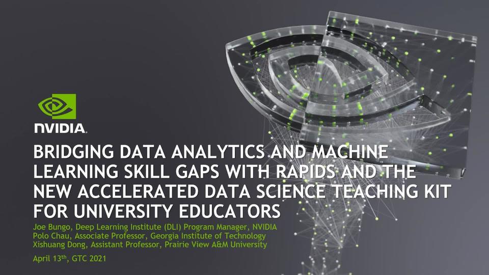 Bridging Data Analytics and Machine Learning Skill Gaps with RAPIDS and ...