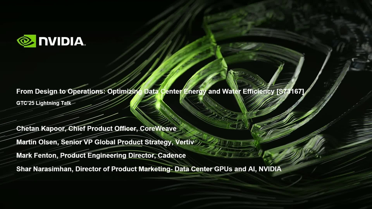 From Design to Operations: Optimize Data Center Energy and Water Efficiency | GTC 25 2025 ...