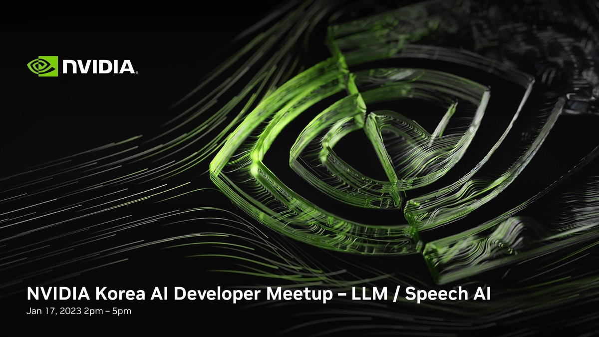 Korea AI Developer Meetup - Speech AI/LLM (Riva/Nemo LLM) | Other 2022 | NVIDIA On-Demand