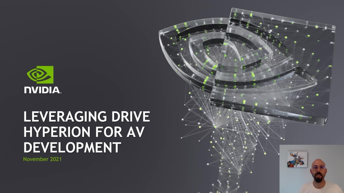 Leveraging DRIVE Hyperion for AV Development | GTC Digital November ...