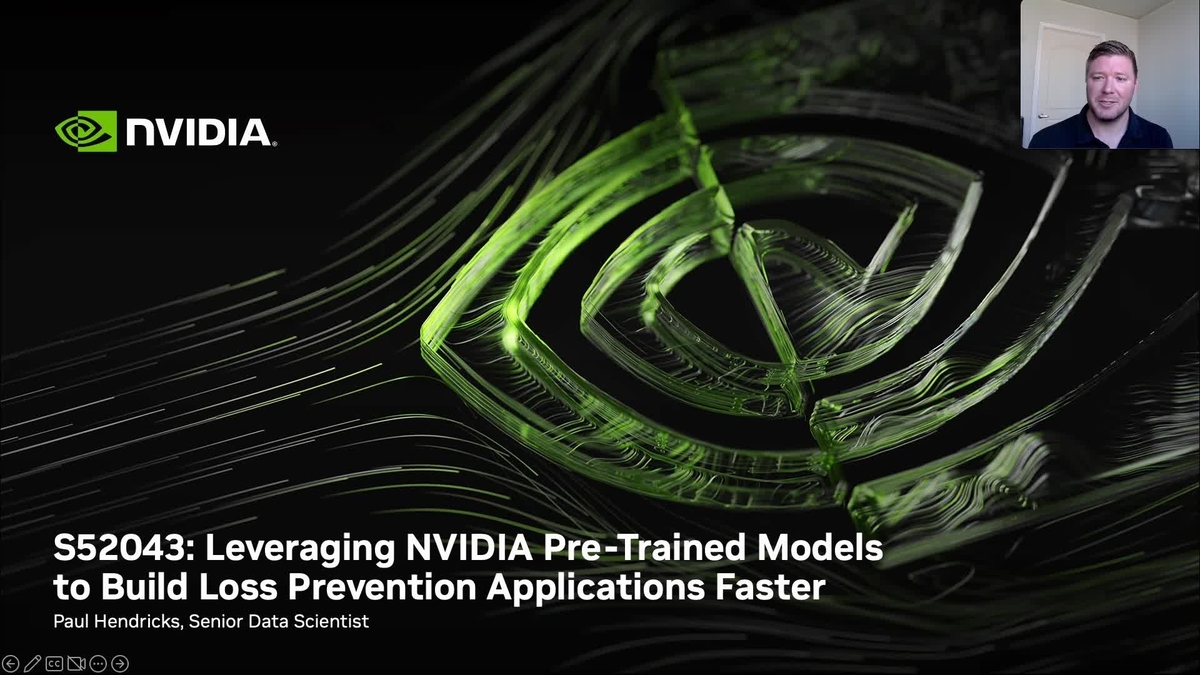 Leveraging Nvidia Pre Trained Models To Build Loss Prevention Applications Faster S52043 Gtc