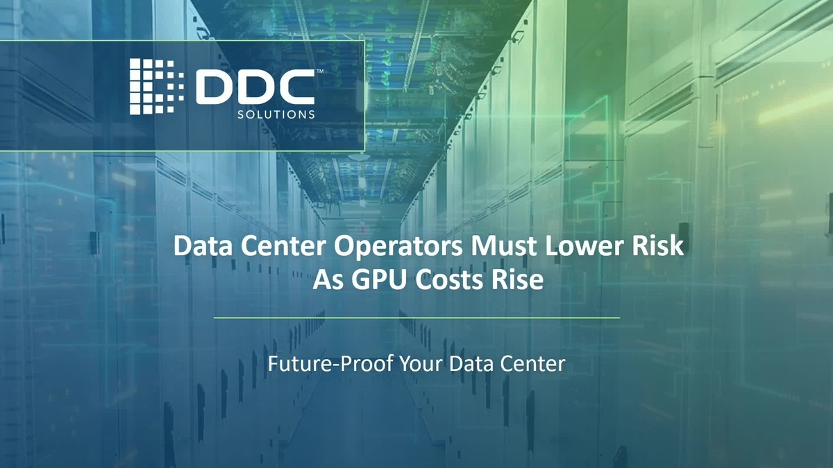 Data Center Operators Must Lower Risk As GPU Costs Rise: Future-Proof ...