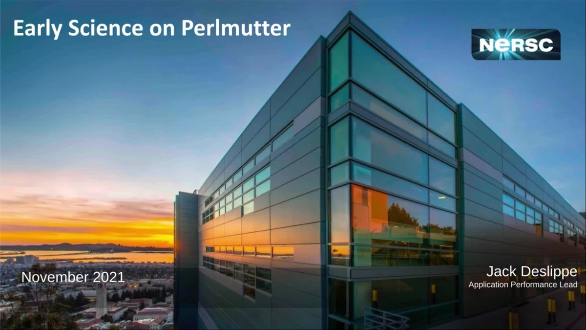 Early Science Results on the NERSC Perlmutter NVIDIA A100-powered HPC System | GTC Digital ...