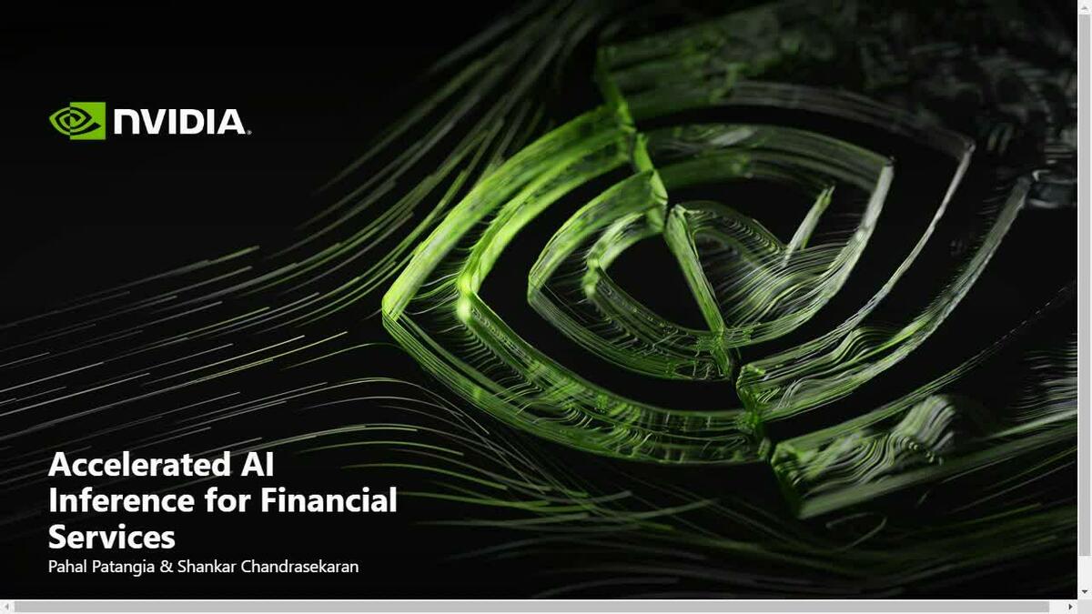 Accelerate Ai Model Inference At Scale For Financial Services Other 2023 Nvidia On Demand