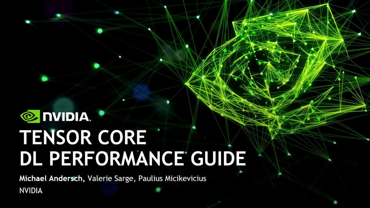 Tensor Core Performance: The Ultimate Guide | NVIDIA On-Demand
