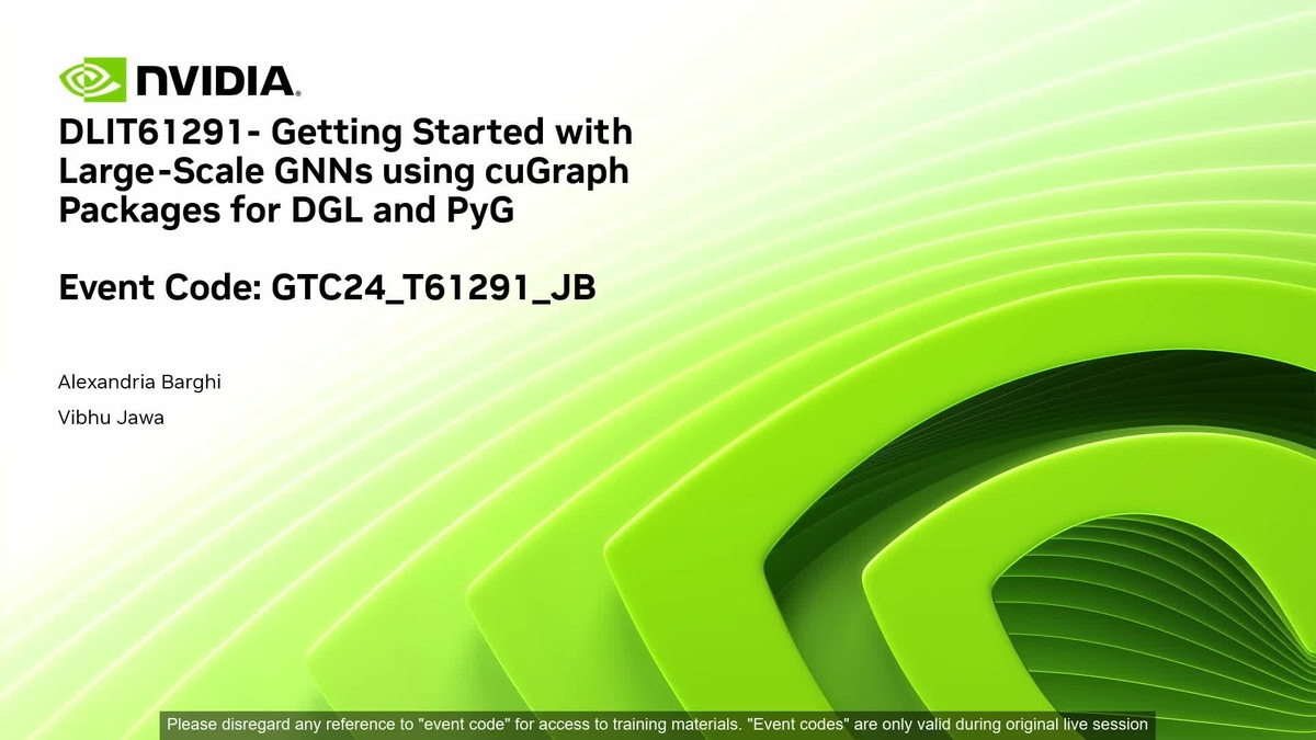 Getting Started With Large Scale Gnns Using Cugraph Packages For Dgl And Pyg Gtc 24 2024
