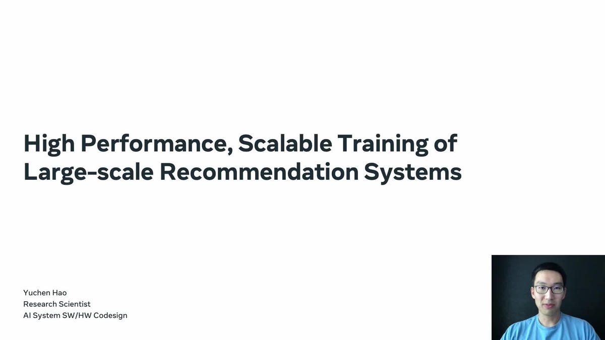 High Performance, Scalable Training of Large-scale Recommendation Systems | GTC Digital ...
