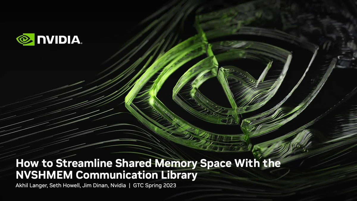 How to Streamline Shared Memory Space With the NVSHMEM Communication ...