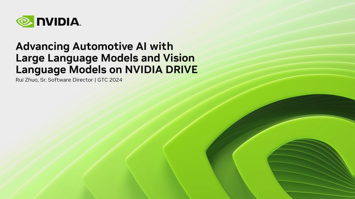 Advancing Automotive Ai With Large Language Models And Vision Language Models On Nvidia Drive