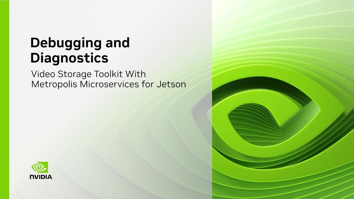 Part 4 Debugging And Diagnostics Of Vst Other 2024 Nvidia On Demand