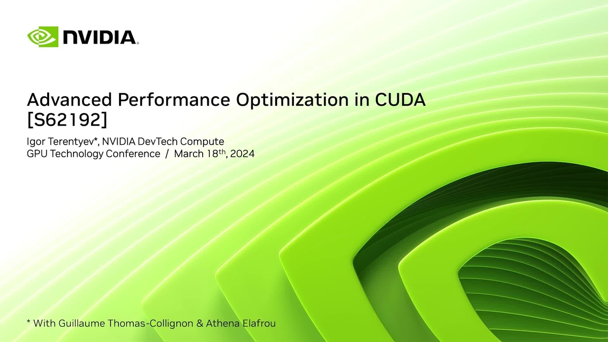Advanced Performance Optimization In Cuda Gtc 24 2024 Nvidia On Demand