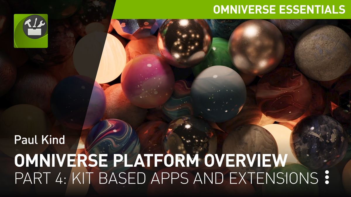 Omniverse Platform Overview Part 4 Kit Based Apps And Extensions Omniverse 2020 Nvidia On