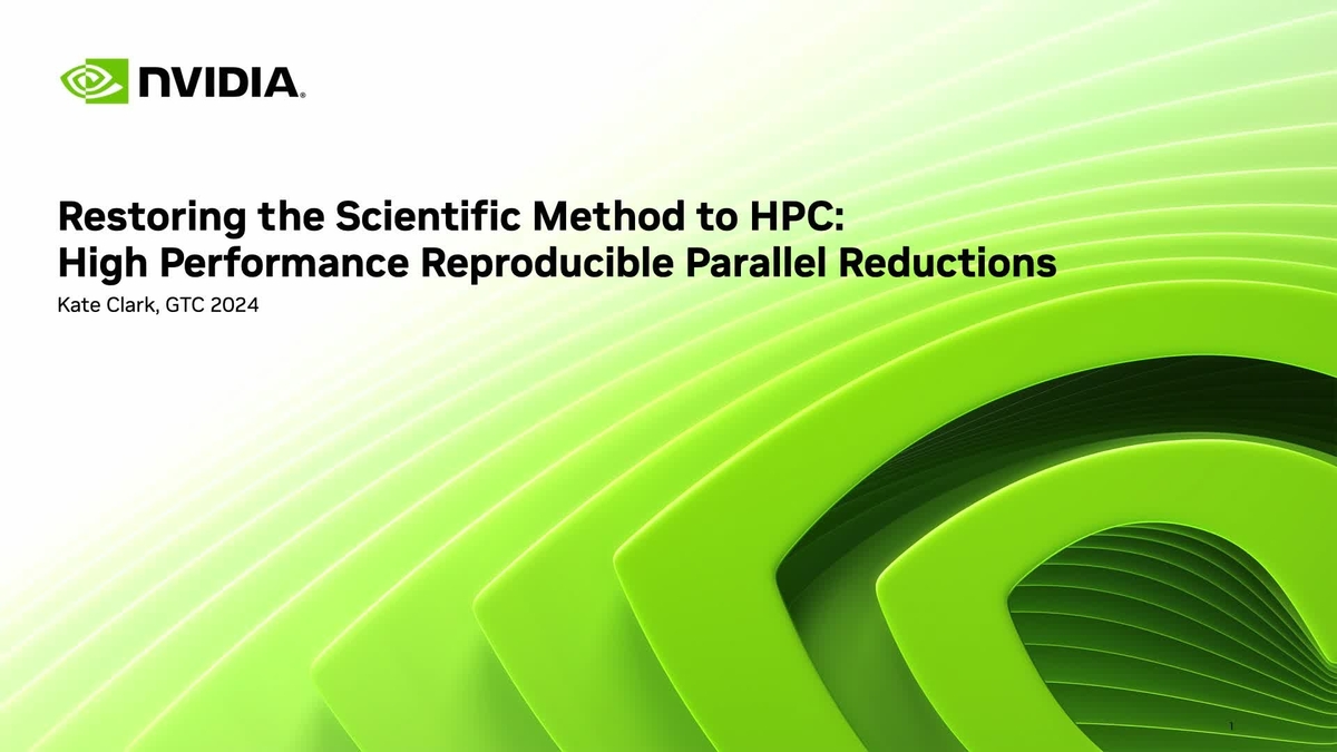 Restoring The Scientific Method To Hpc High Performance Reproducible Parallel Reductions S62405