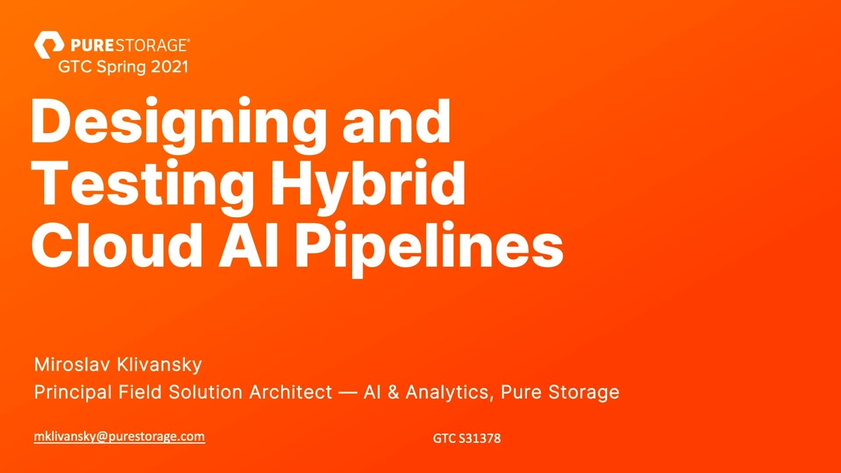 Designing And Testing Hybrid Cloud Ai Pipelines Gtc Digital April