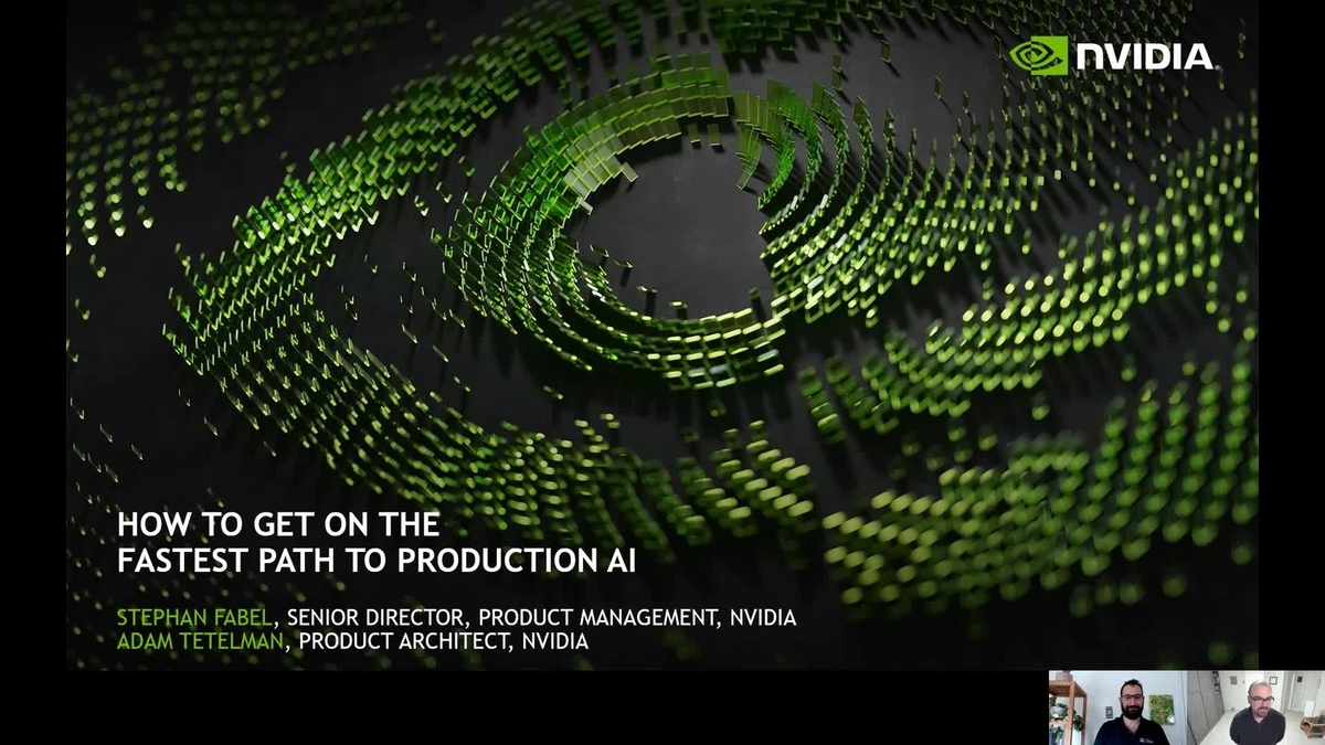 How to Get on the Fastest Path to Production AI | GTC Digital Spring ...