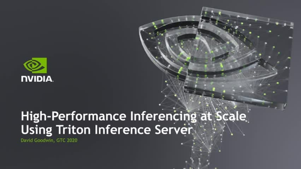 High Performance Inferencing At Scale Using The Triton Inference Server Gtc Digital March 2020