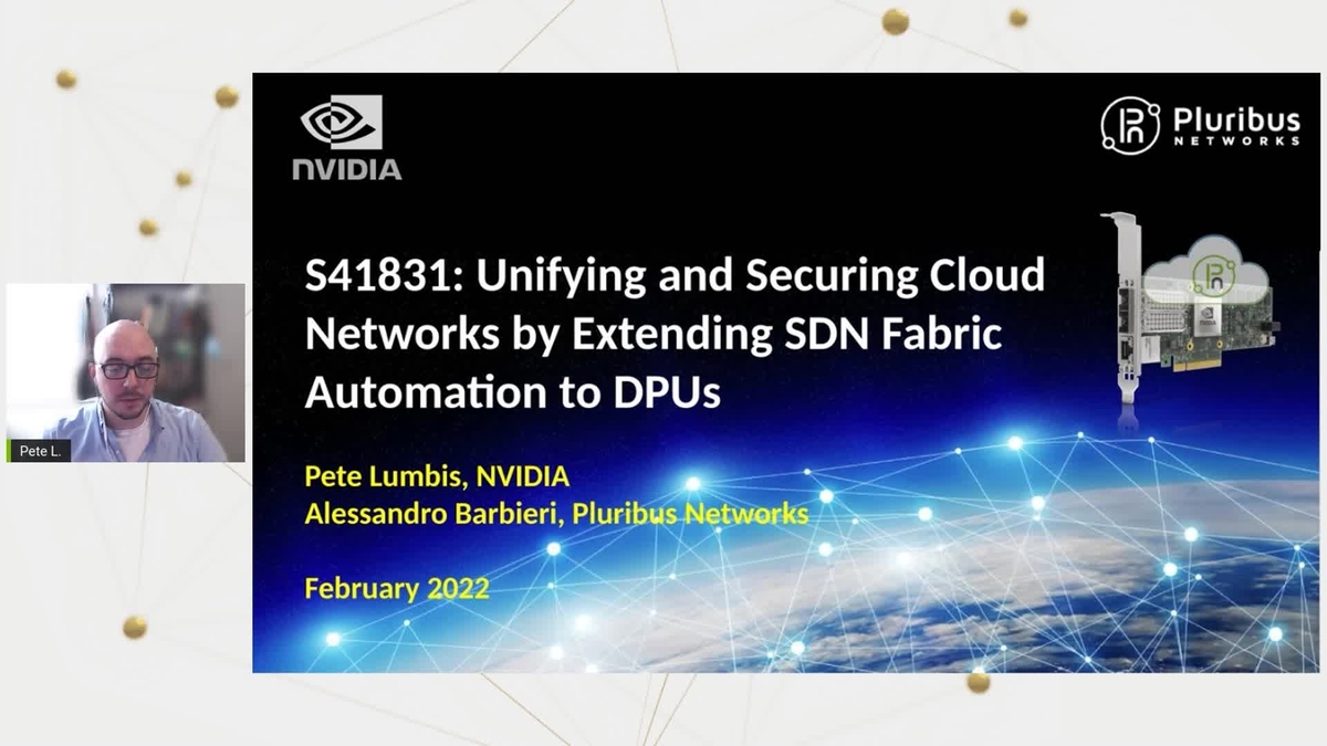 Unifying And Securing Cloud Networks By Extending Sdn Fabric Automation To Dpus Gtc Digital