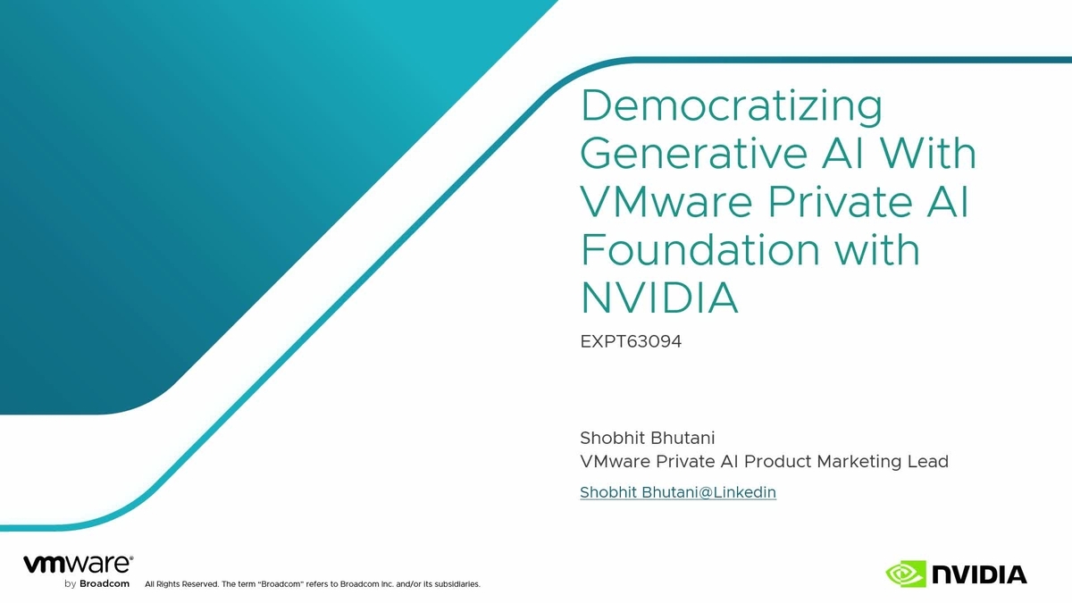 Democratizing Generative AI With VMware Private AI Foundation with NVIDIA (Presented by VMware ...