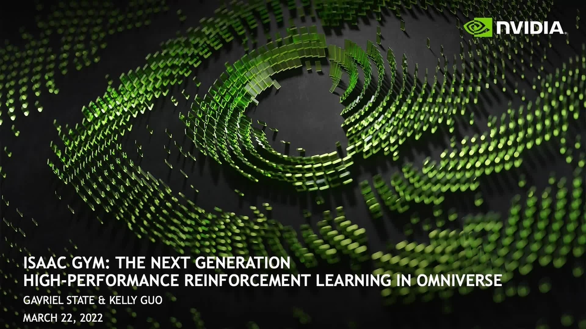 Isaac Gym The Next Generation — High Performance Reinforcement Learning In Omniverse Gtc