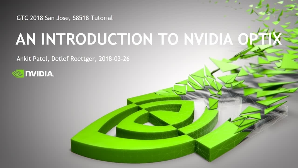 An Introduction to NVIDIA OptiX | NVIDIA On-Demand