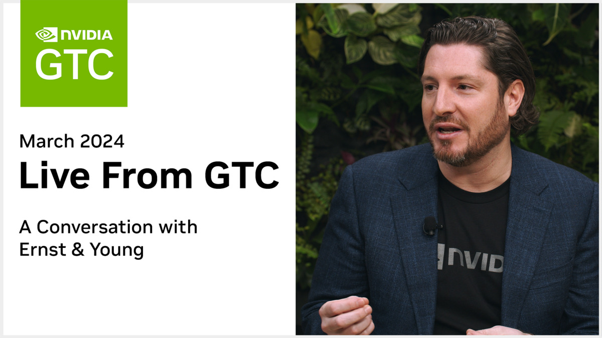 Live From Gtc A Conversation With Ernst And Young Ep64001 Gtc 2024