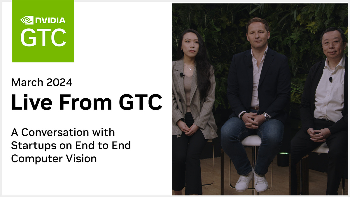 Live From Gtc A Conversation With Startups On End To End Computer Vision Ep64028 Gtc 2024