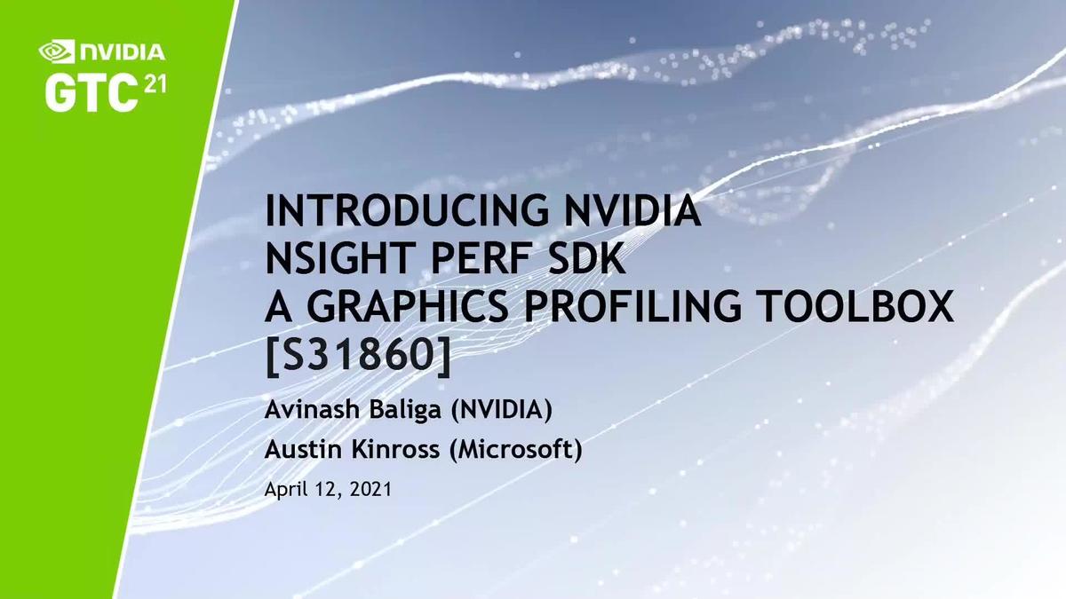 Introducing Nvidia Nsight Perf Sdk A Graphics Profiling Toolbox Gtc Digital April 2021