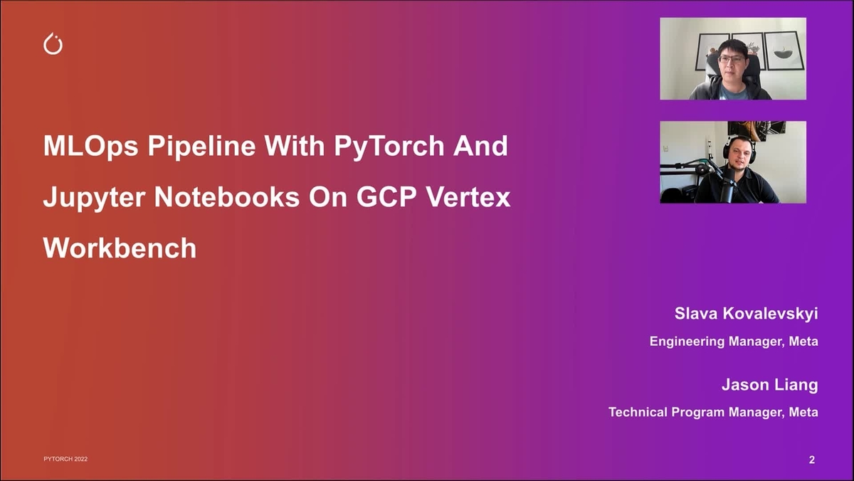 Mlops Pipeline With Pytorch And Jupyter Notebooks On Gcp Vertex Workbench Gtc Digital Spring