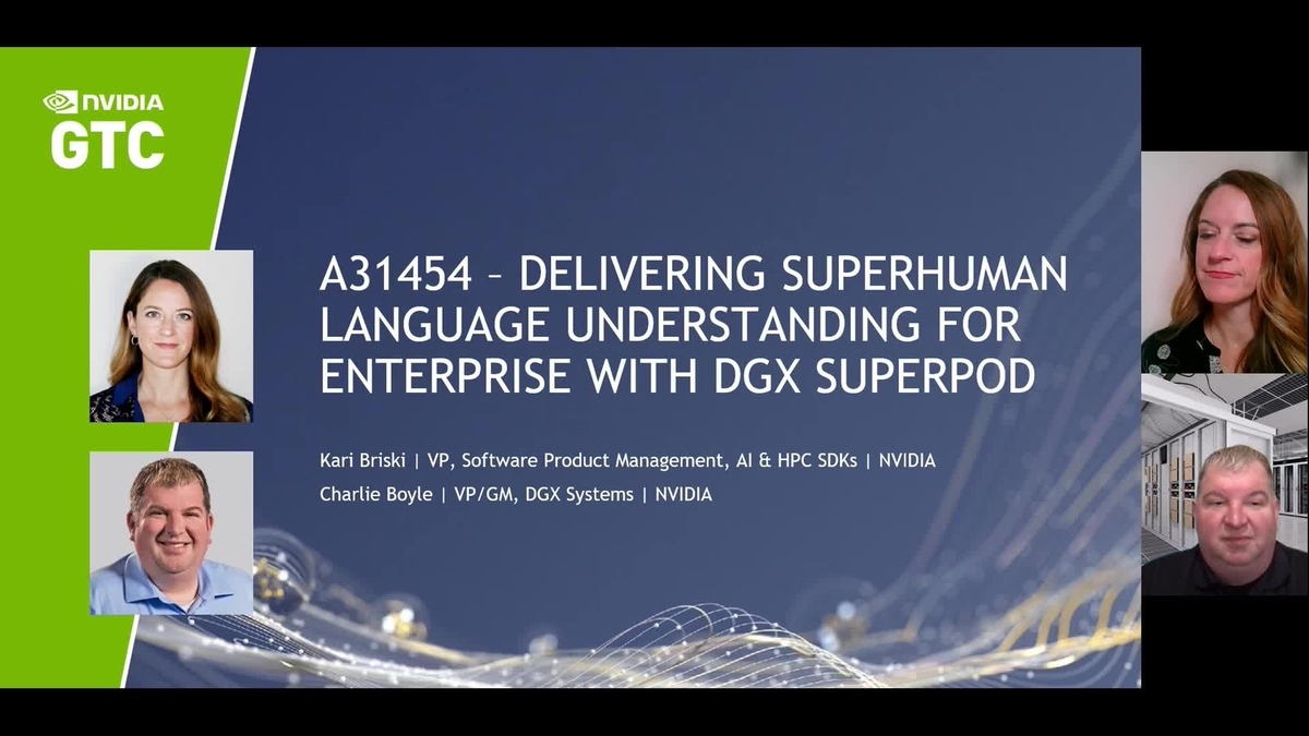 Delivering Superhuman Language Understanding for Enterprise with DGX SuperPOD | GTC Digital ...