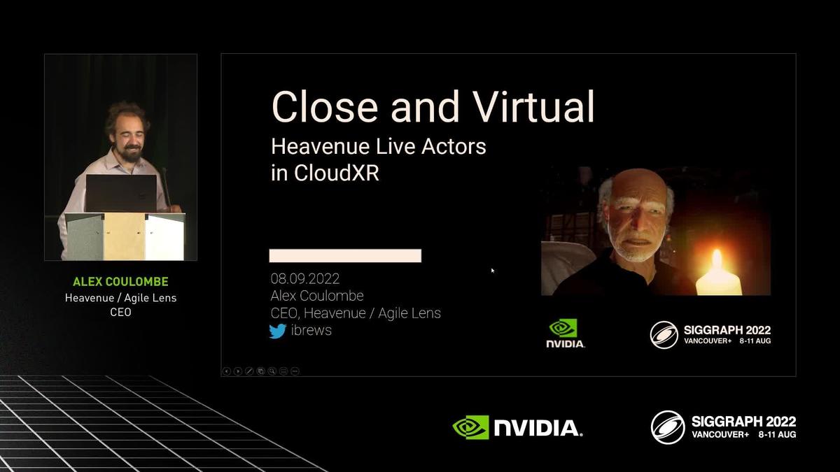 Close & Virtual: Heavenue Live Actors in CloudXR | Siggraph 2022 | NVIDIA On-Demand