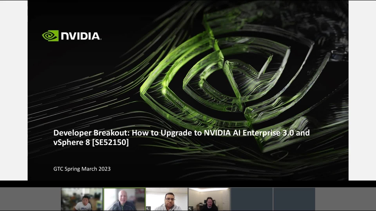 Developer Breakout How To Upgrade To Nvidia Ai 30 And Vsphere 8 Gtc Digital Spring 2023