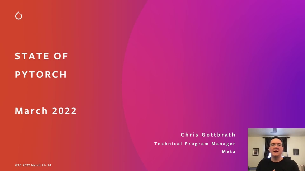 The State Of Pytorch Gtc Digital Spring 2022 Nvidia On Demand