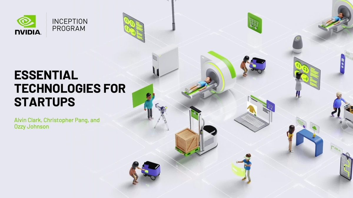 Essential Technologies for Startups | GTC Digital September 2022 ...